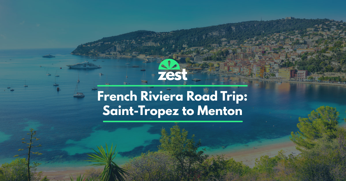 Taking a French Riviera Road Trip: Stunning Saint-Tropez to Menton