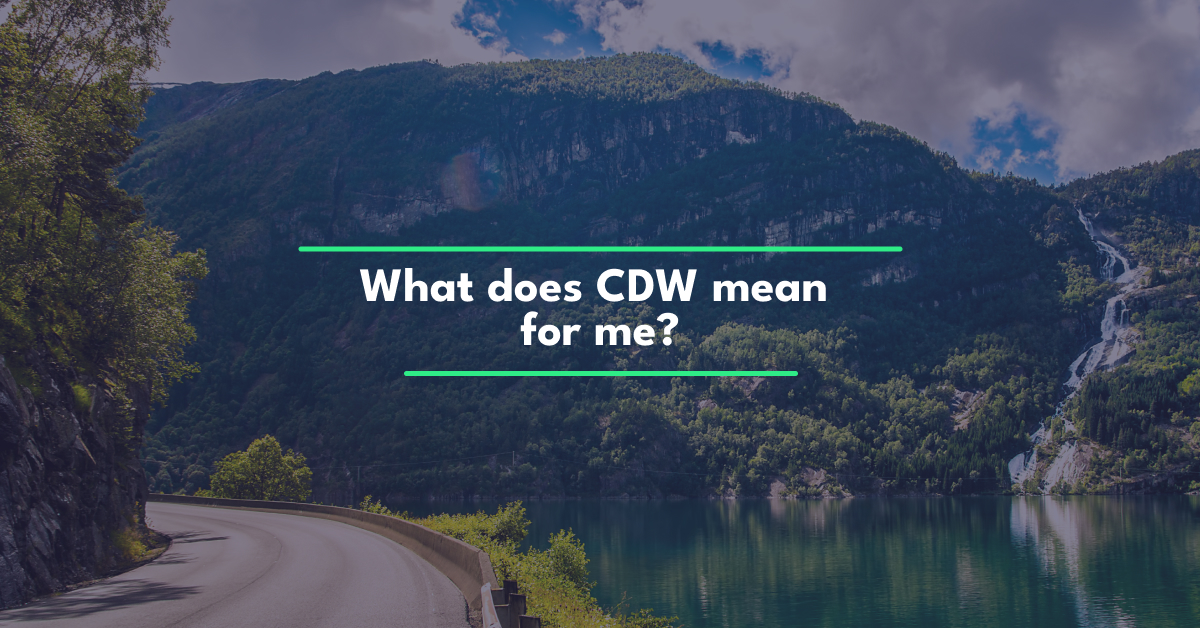 What does CDW mean for me? - Zest Car Rental