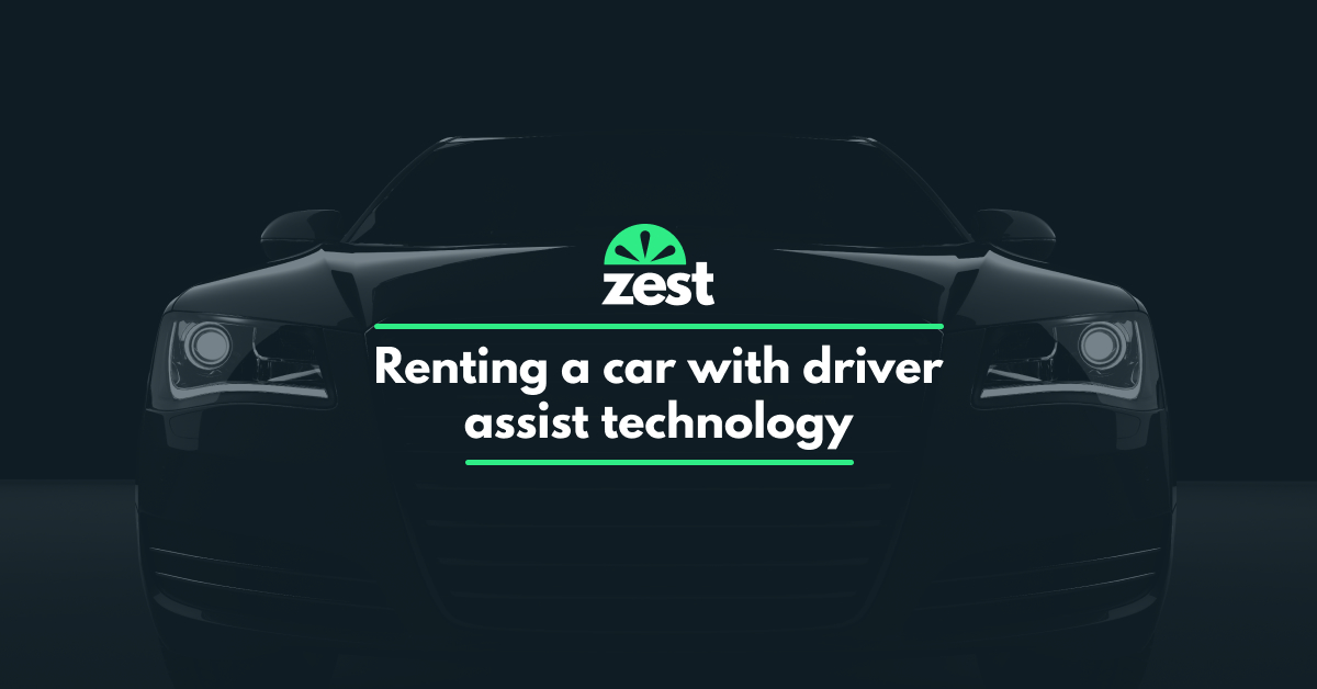 Renting a car with driver assist technology - Zest Car Rental
