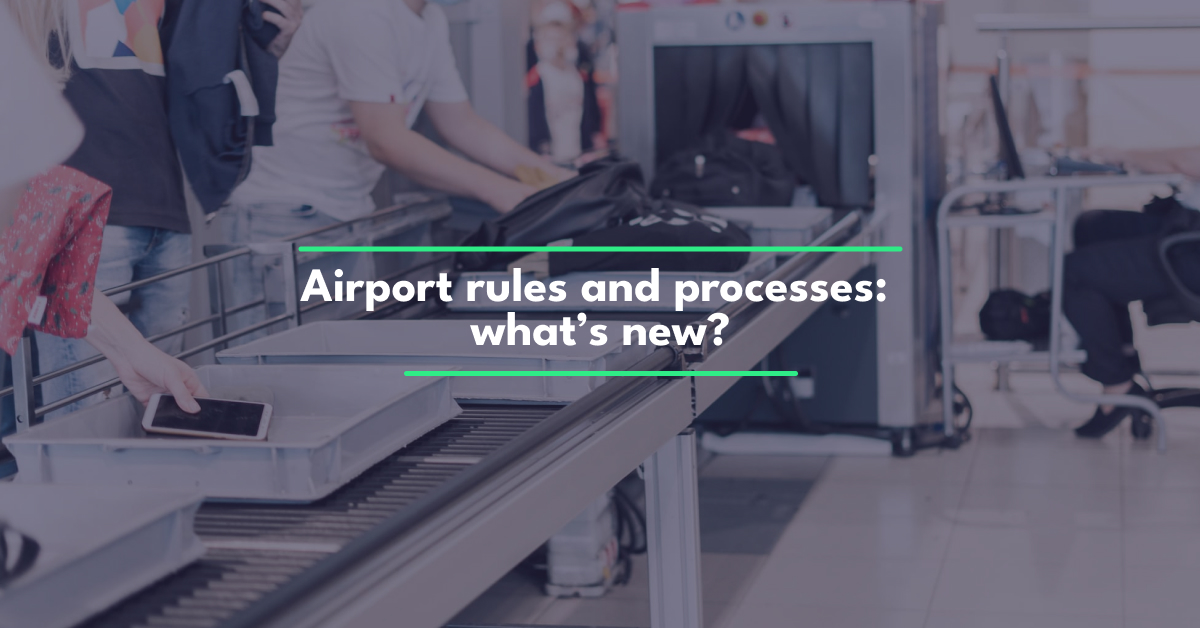 Airport rules and processes: what’s new? - On The Road with Zest Car Rental
